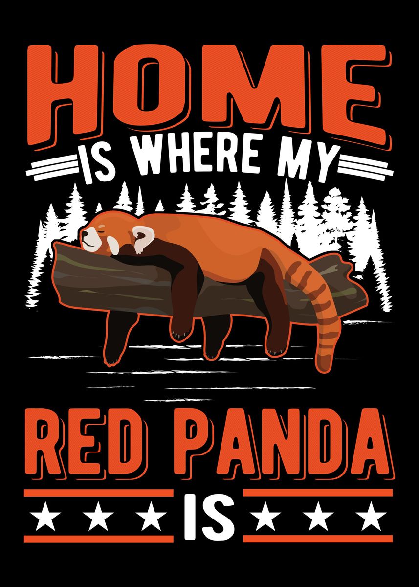 'Home Is Where My Red Panda' Poster, picture, metal print, paint by ...