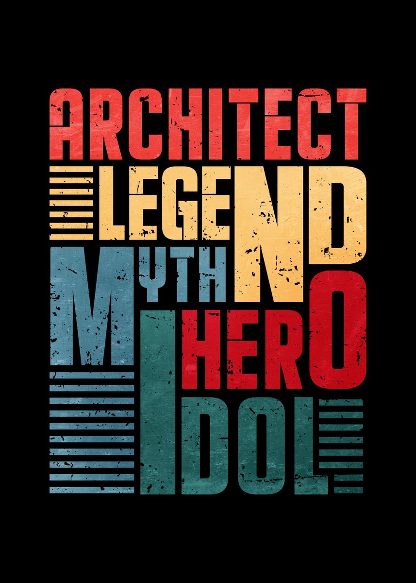 'Architect Legend Myth Hero' Poster by Hexor | Displate