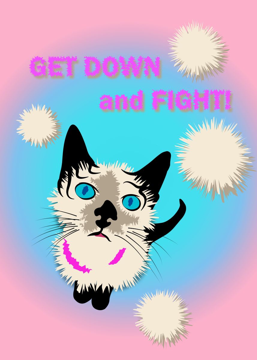 'Get down and fight' Poster by Shirley Merit Carreón | Displate