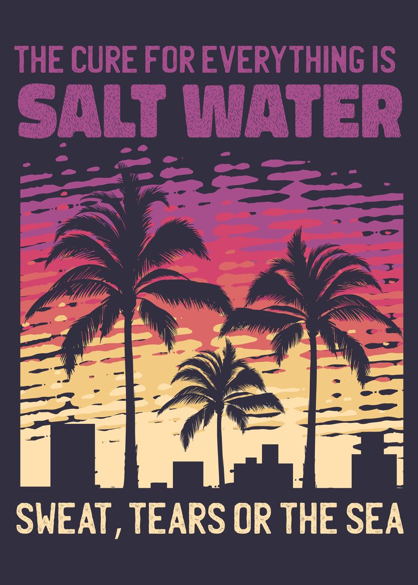 'Salt water quote' Poster, picture, metal print, paint by Bombdesign ...