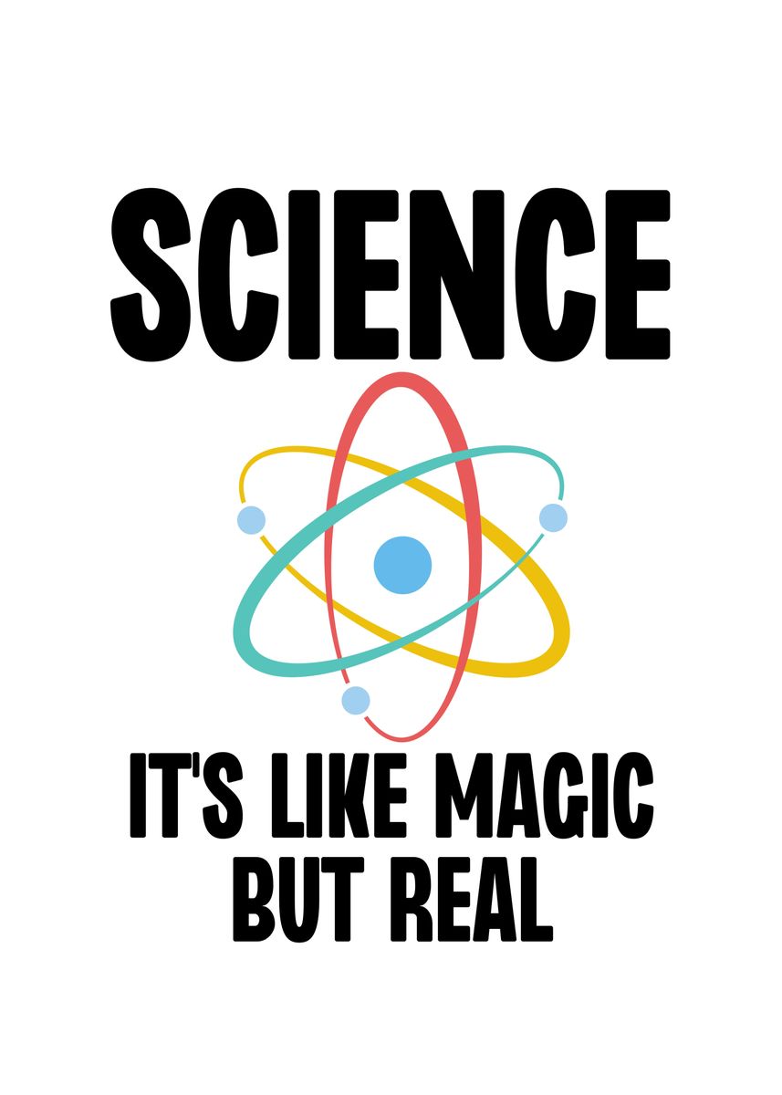 'Science Its Like Magic' Poster, picture, metal print, paint by ...