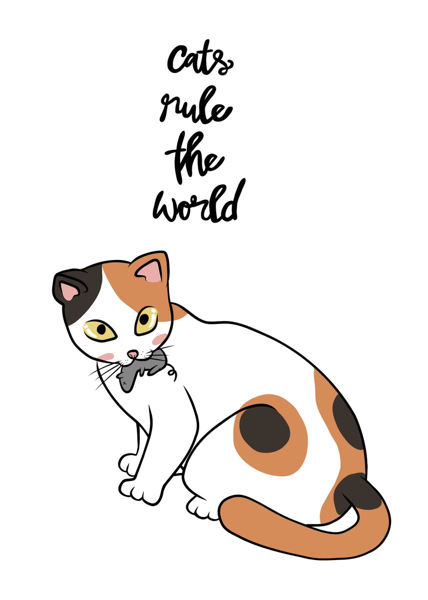 'Cat rule the world cartoon' Poster, picture, metal print, paint by ...
