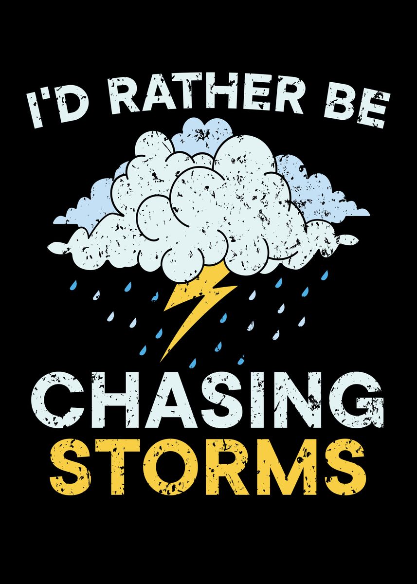 'Chasing Storms' Poster by NAO | Displate