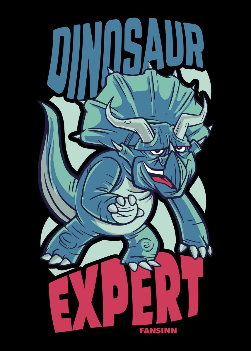 'Dinosaur Expert' Poster, picture, metal print, paint by fansinn | Displate