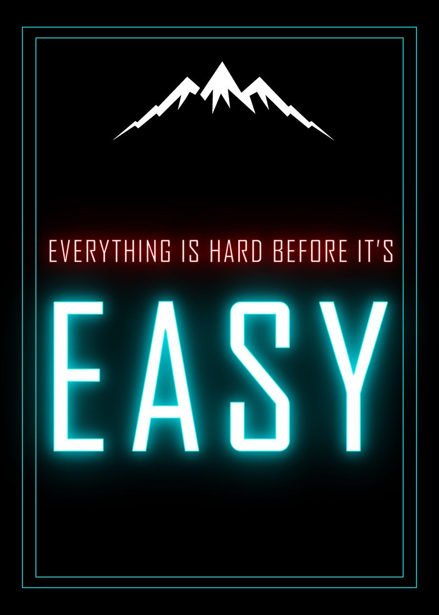 'everything is hard' Poster, picture, metal print, paint by Nice Japan ...