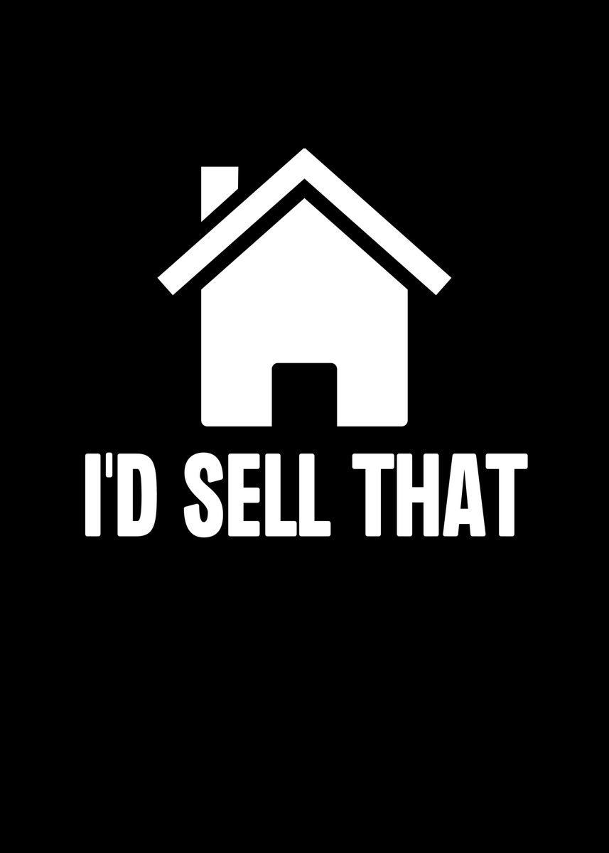 'Id Sell That' Poster, picture, metal print, paint by Francois ...