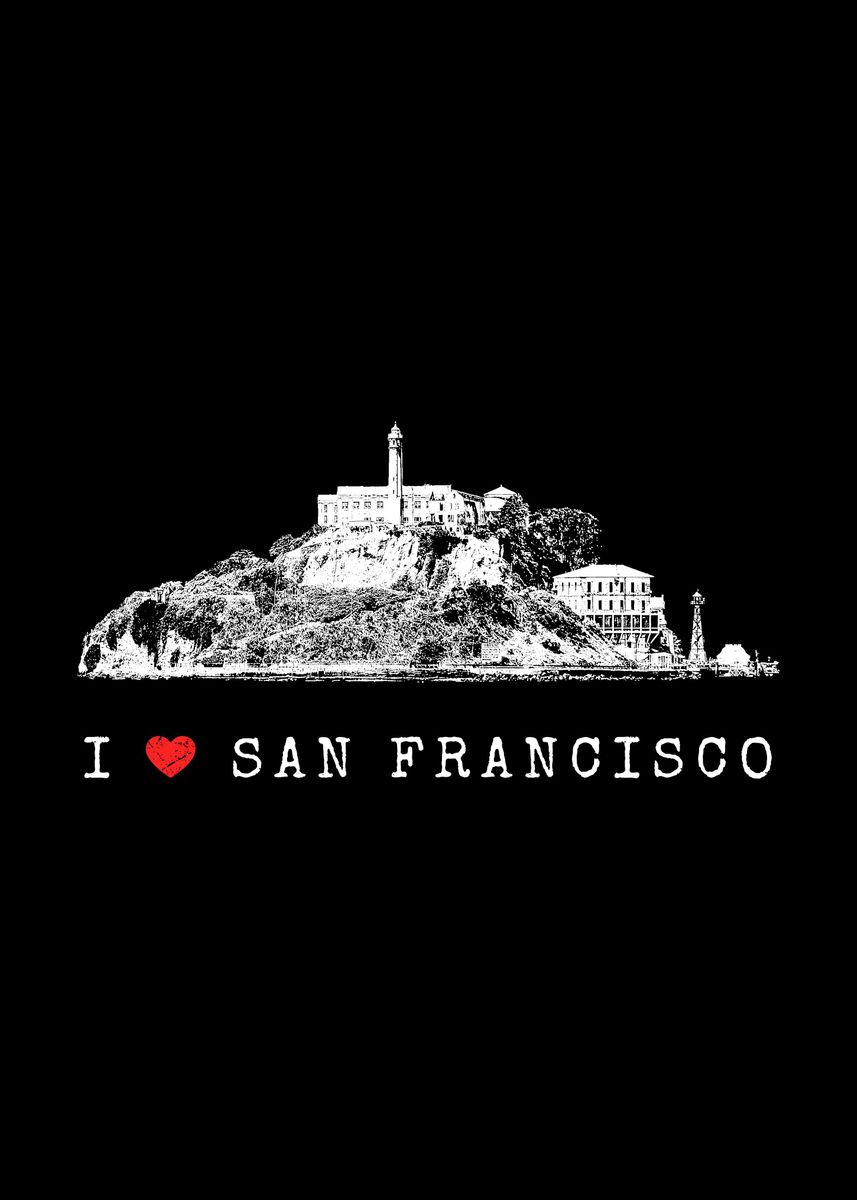 'I Love San Francisco' Poster, picture, metal print, paint by ...
