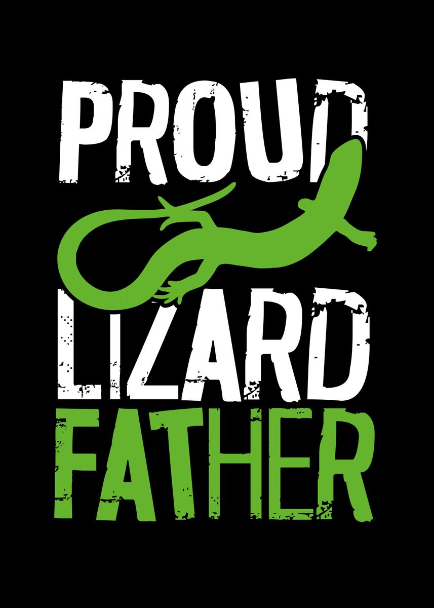 'Proud lizard father' Poster, picture, metal print, paint by BeMi ...