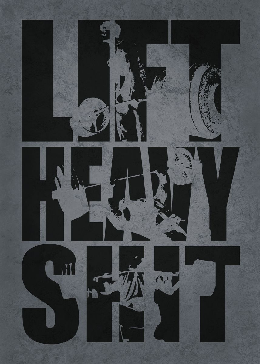 'Lift Heavy Shit' Poster, picture, metal print, paint by CHAN | Displate