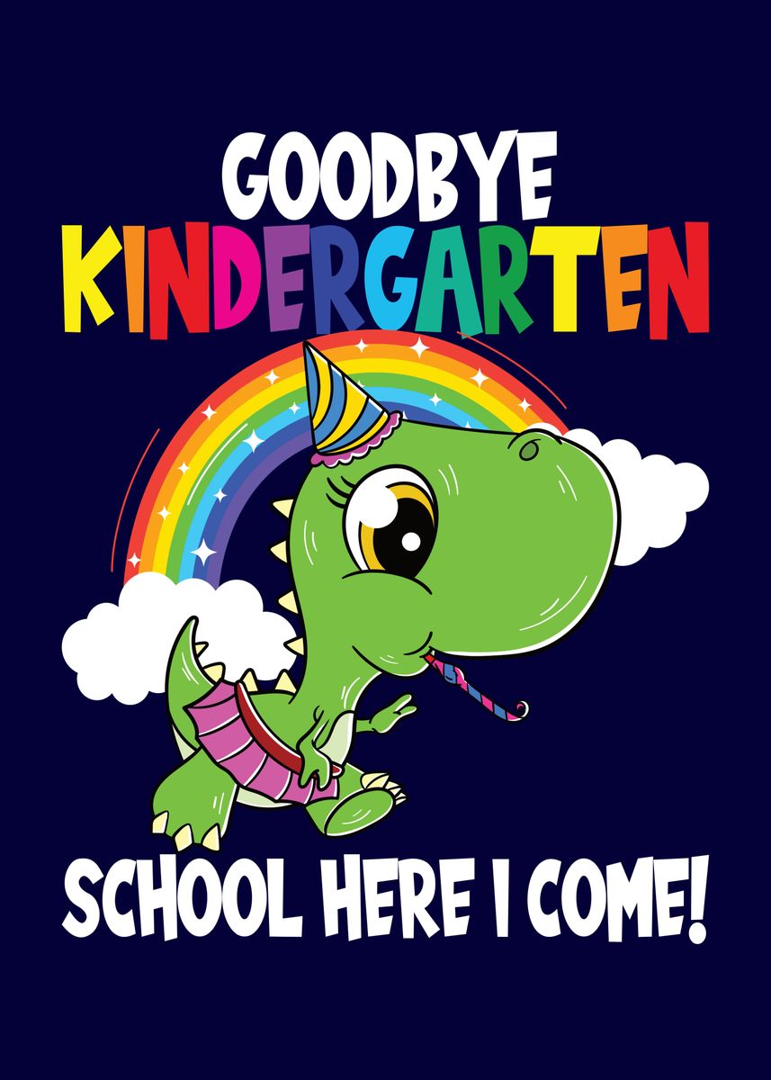 'Goodbye Kindergarten Dino' Poster, picture, metal print, paint by ...