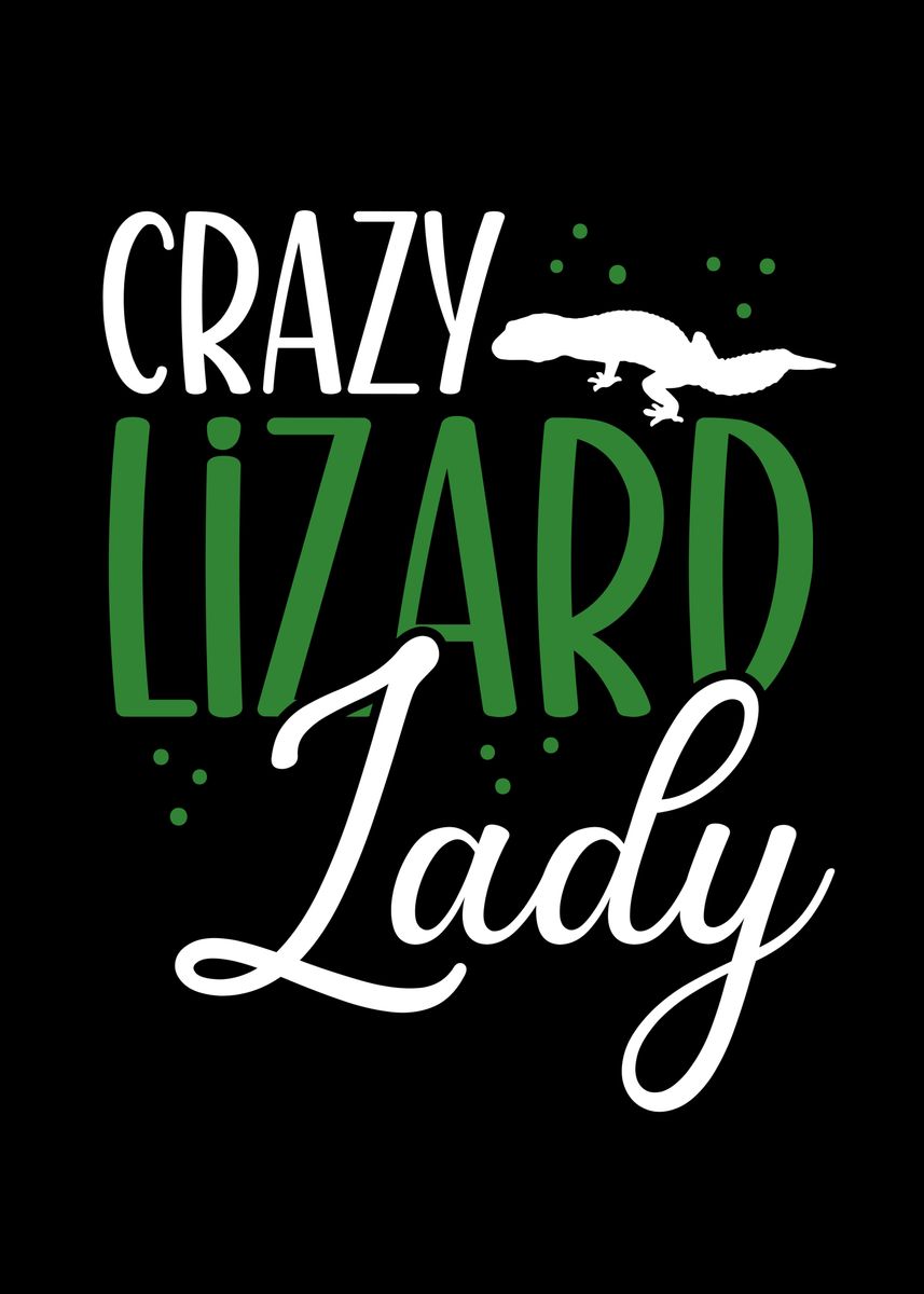 'Crazy lizard lady' Poster, picture, metal print, paint by BeMi | Displate