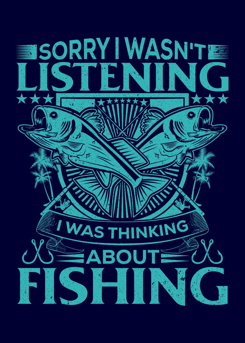 'Thinking about Fishing' Poster by StonerPlates | Displate