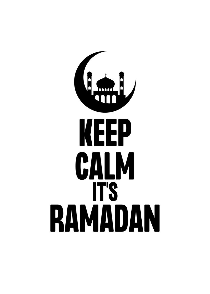 'Keep Calm Its Ramadan' Poster, picture, metal print, paint by Francois ...