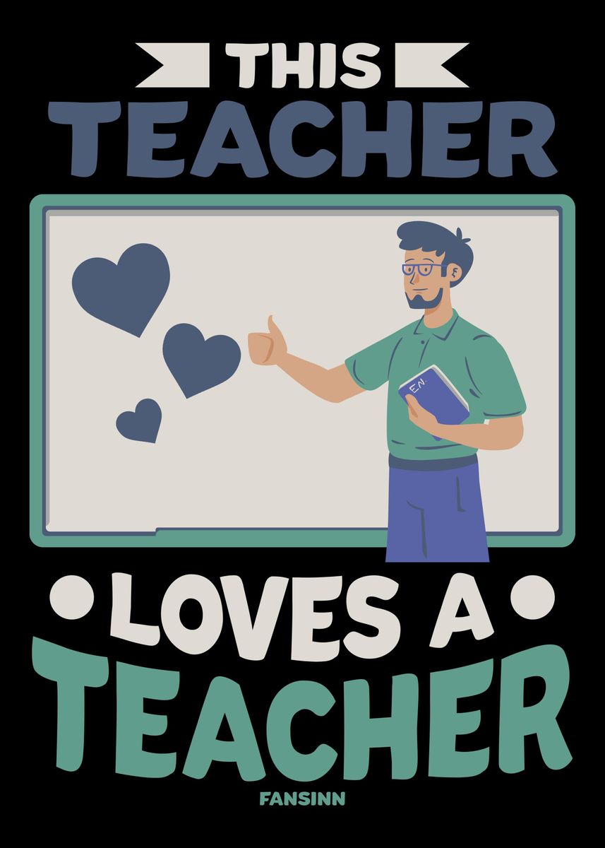 'This Teacher Loves A Teach' Poster, picture, metal print, paint by ...