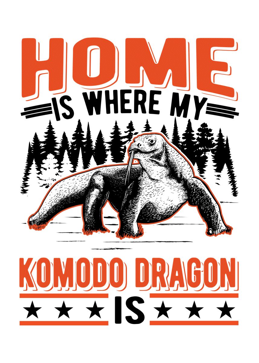 'Komodo Dragon Home' Poster, picture, metal print, paint by ...