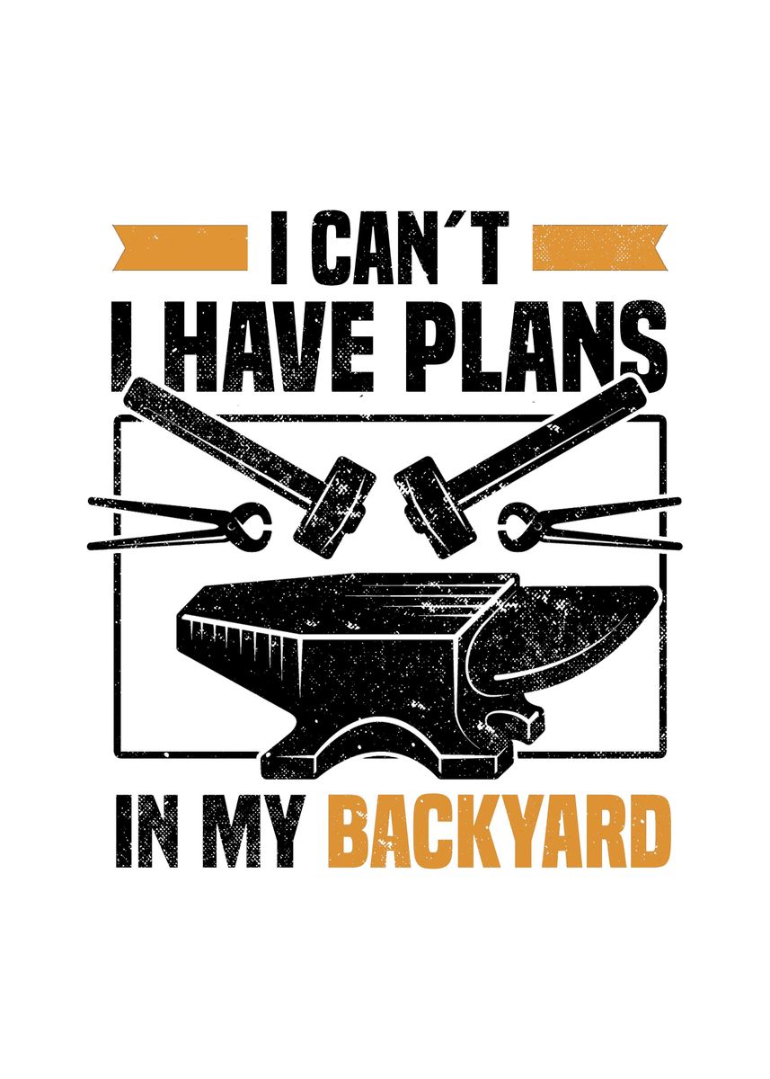 'Blacksmithing Sayings Gift' Poster, picture, metal print, paint by TW ...