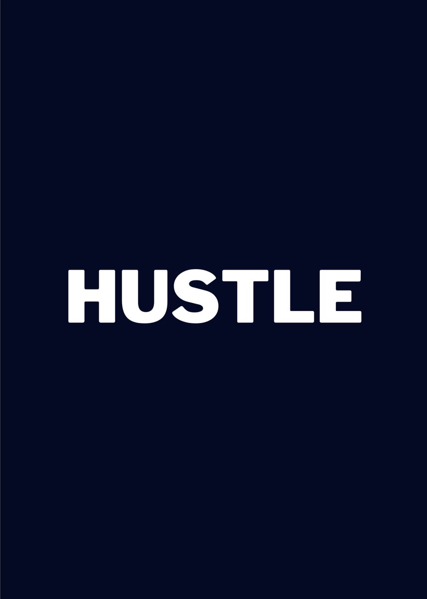 'HUSTLE WORD' Poster by Nae | Displate