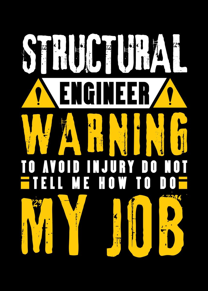 'Structural Engineer' Poster, picture, metal print, paint by Sebastian ...