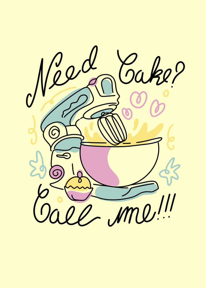 'Need Cake Call Me' Poster by StonerPlates | Displate