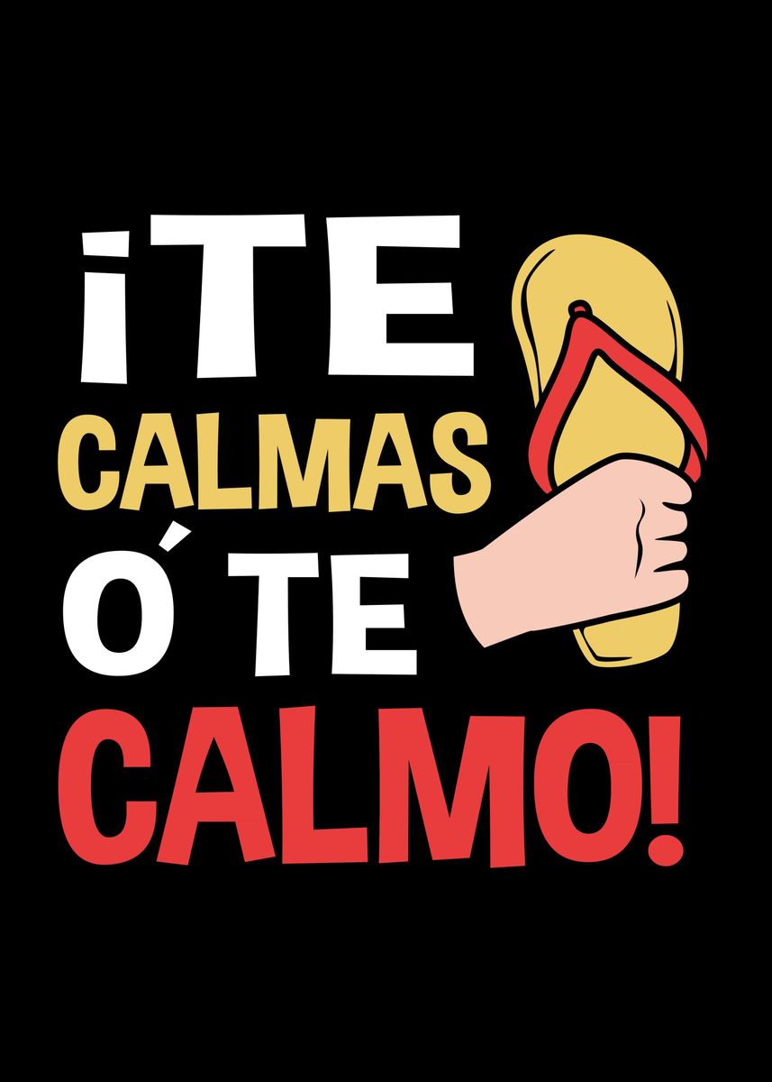 'Te Calmas O Te Calmo' Poster, picture, metal print, paint by ...