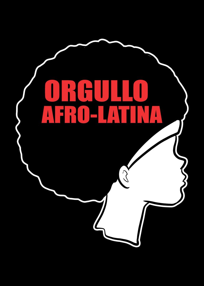 'Afro Latina Pride' Poster, picture, metal print, paint by FunnyGifts ...
