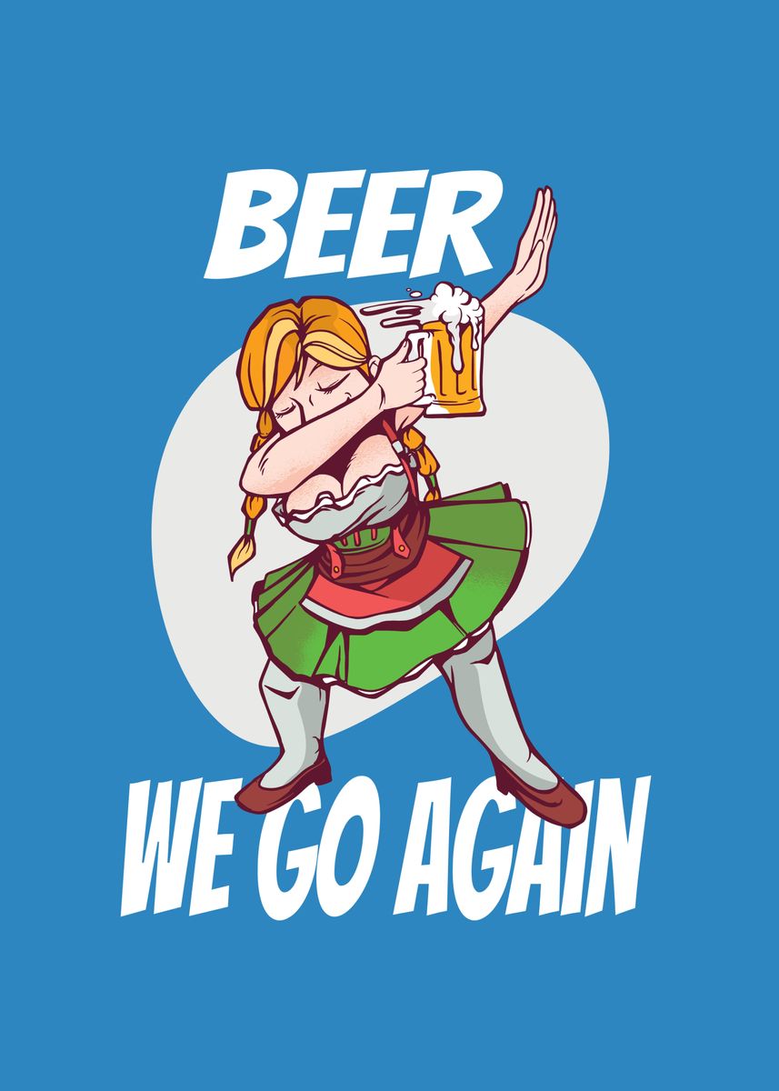 'Beer We Go Again Festival' Poster, picture, metal print, paint by ...