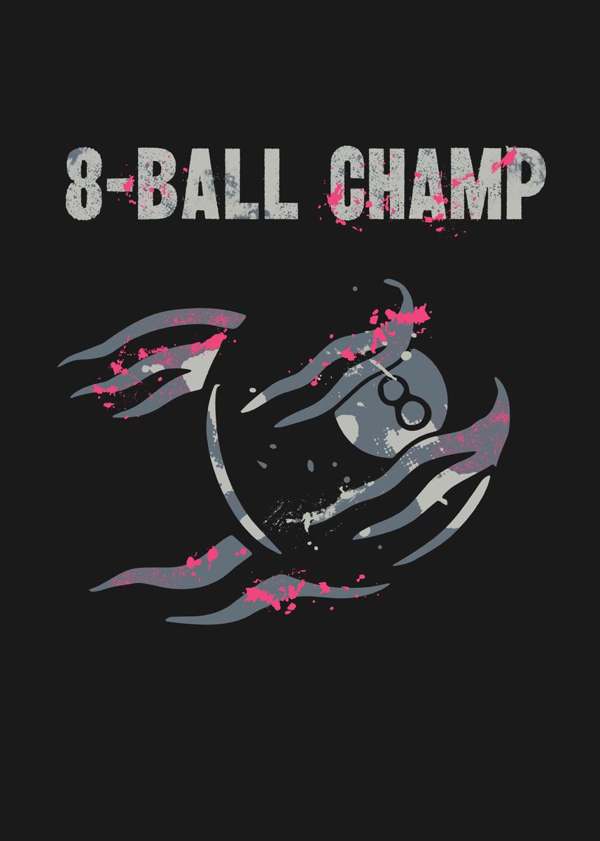 '8Ball Champion Billiards' Poster, picture, metal print, paint by Foxxy ...