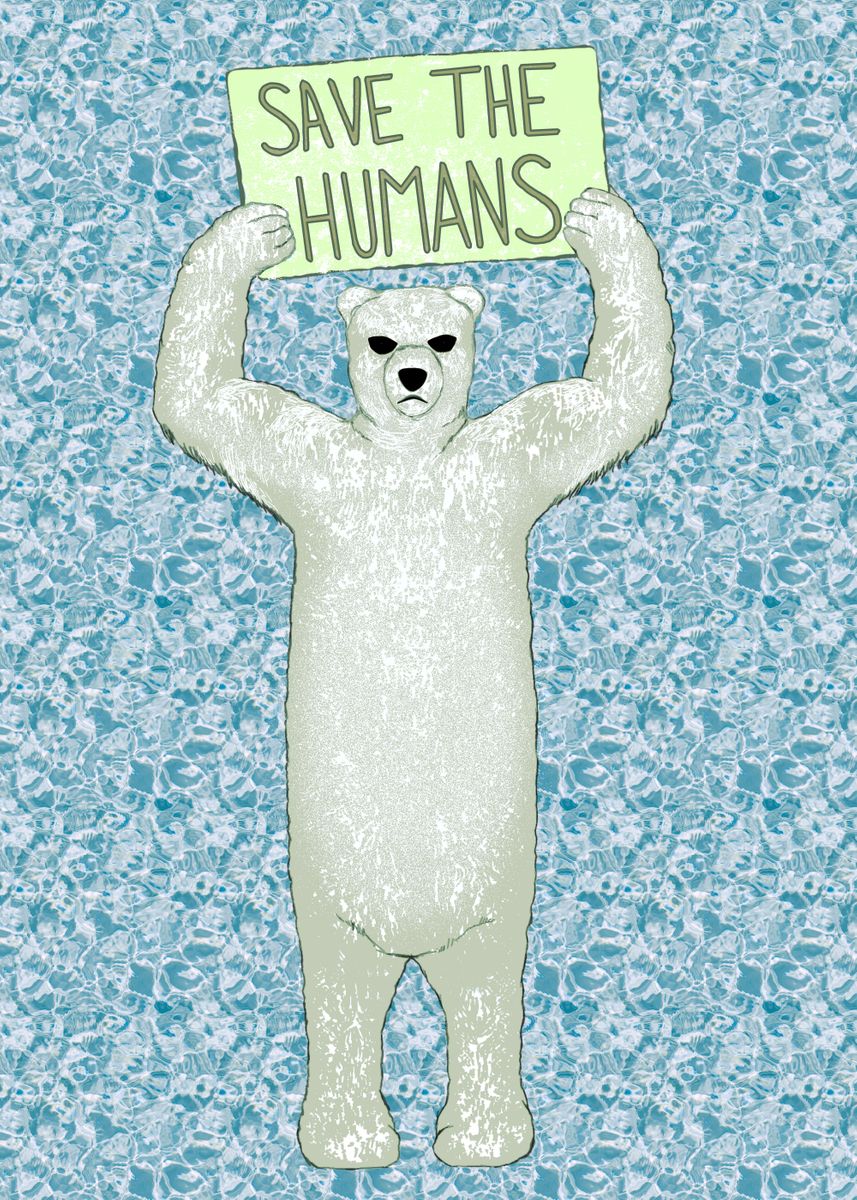 'Save the Humans' Poster, picture, metal print, paint by Psyl0 | Displate