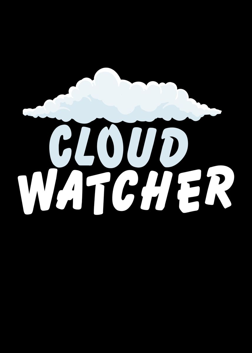 'Cloud Watcher Clouds' Poster, picture, metal print, paint by Mooon ...
