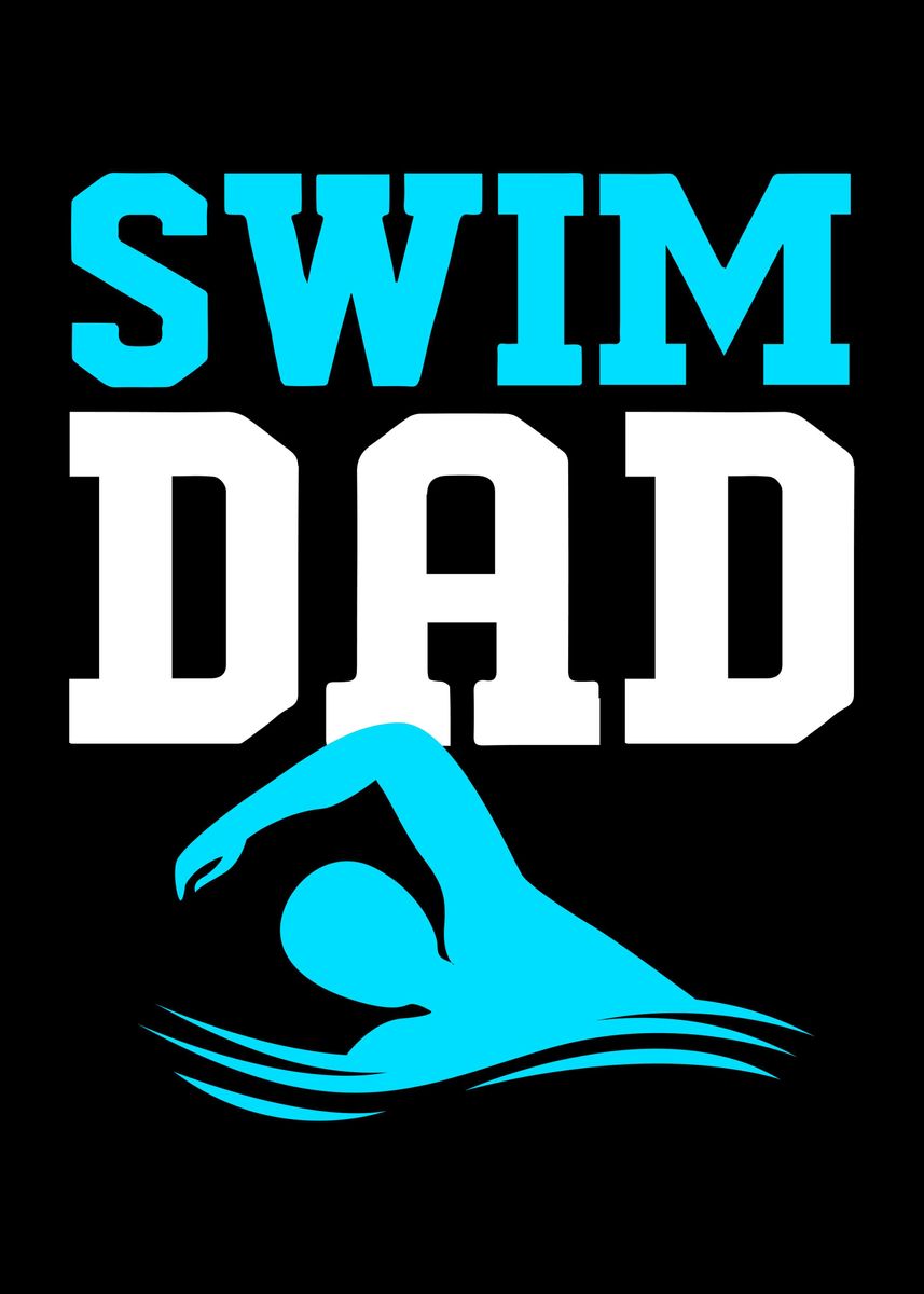'Swimming Dad' Poster, picture, metal print, paint by FunnyGifts | Displate