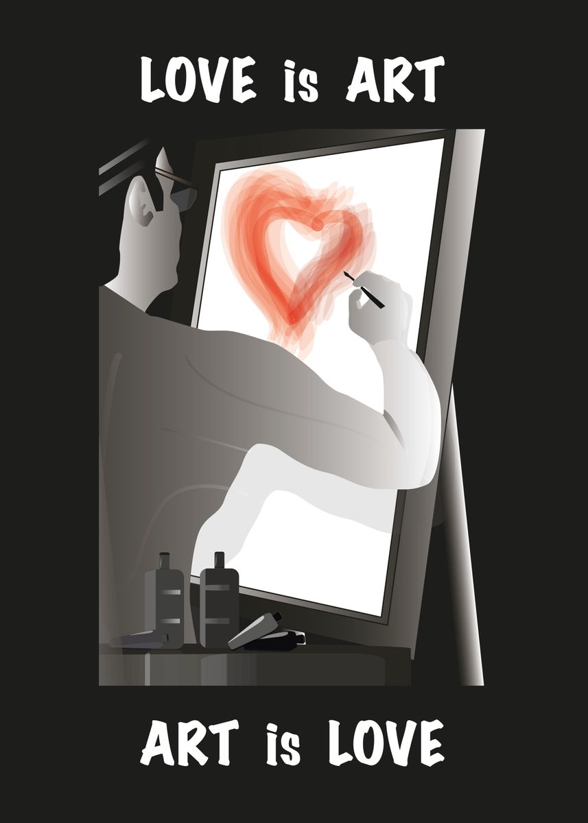 'Art is love' Poster by Amr Miqdadi | Displate