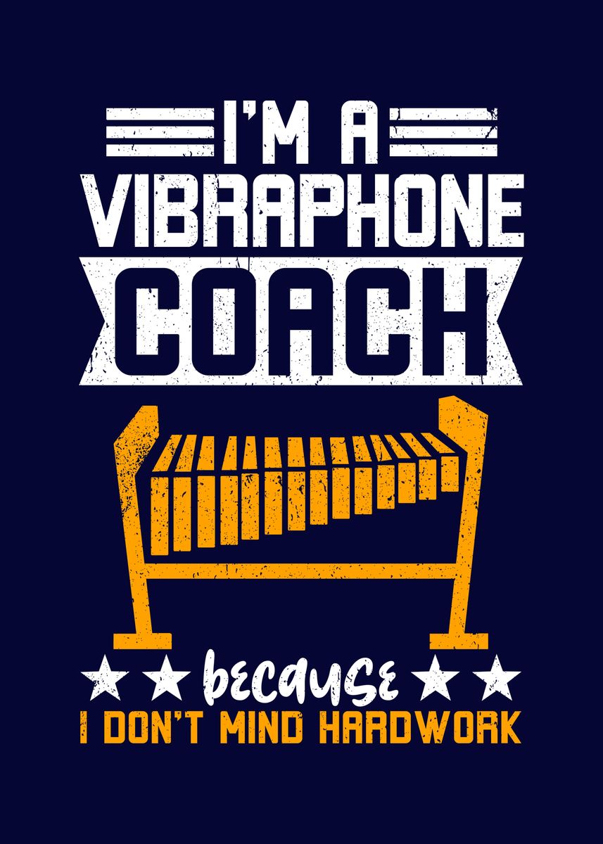 'Im A Vibraphone Teacher' Poster, picture, metal print, paint by MzumO ...