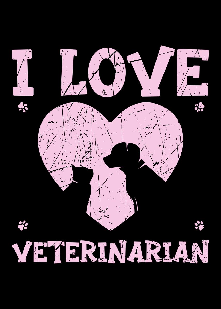 'I Love Veterinarian' Poster by Lukes Pixel Studio | Displate