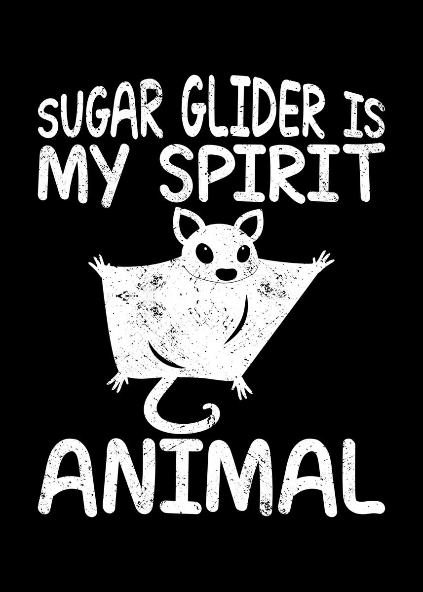 'Sugar glider is my spirit' Poster by Lukes Pixel Studio | Displate