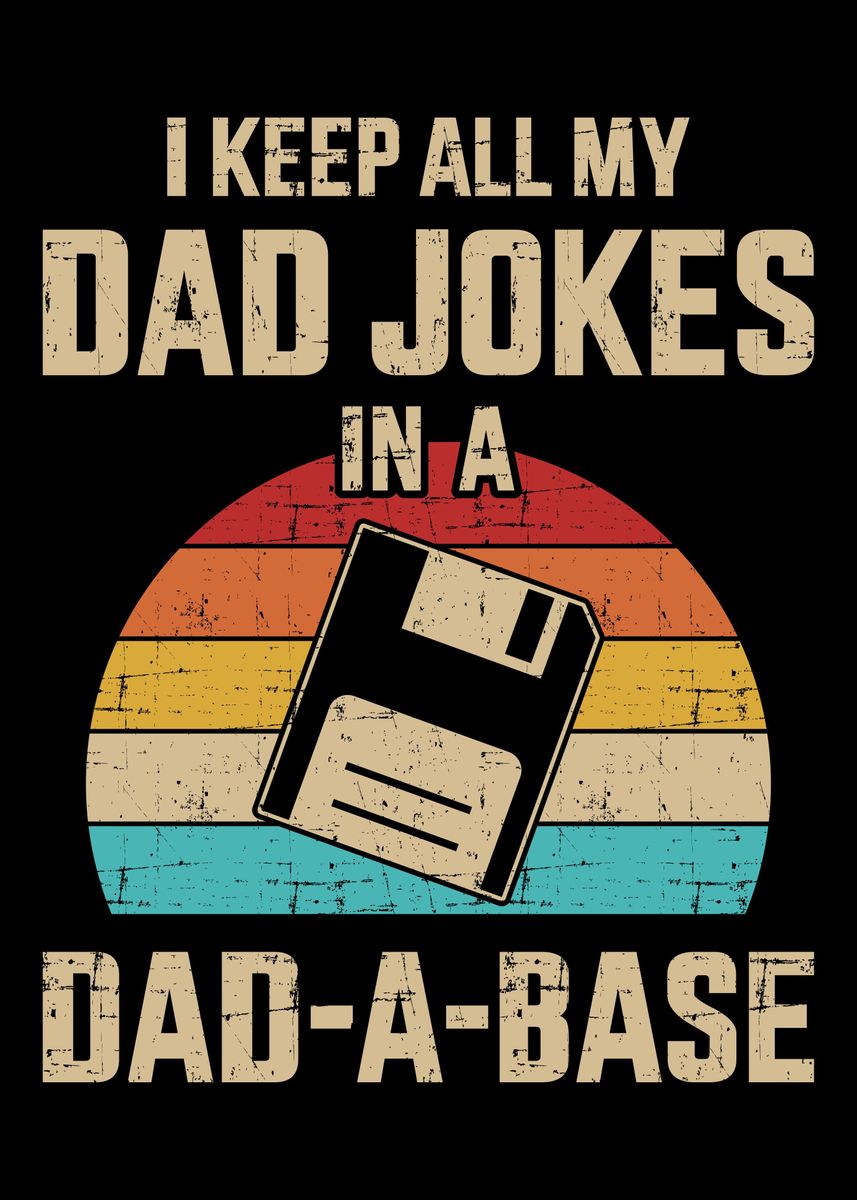 'Funny dad jokes in dadab' Poster, picture, metal print, paint by ...