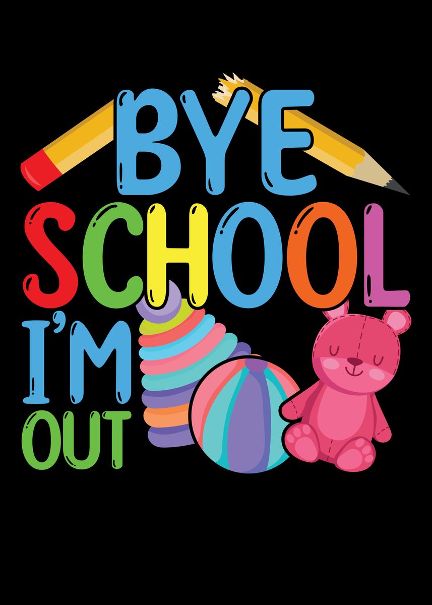 'Day Of School Happy Last' Poster by ShirTom | Displate