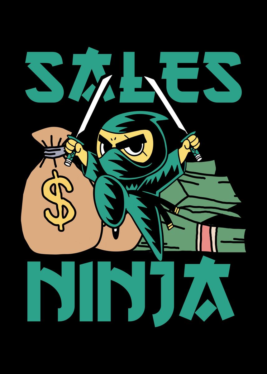 'Money sales ninja' Poster, picture, metal print, paint by BeMi | Displate