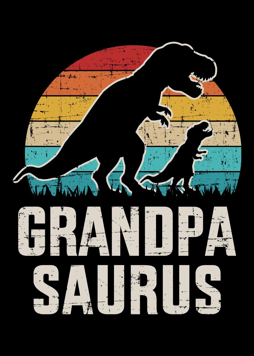 'Grandpasaurus vintage dino' Poster, picture, metal print, paint by ...