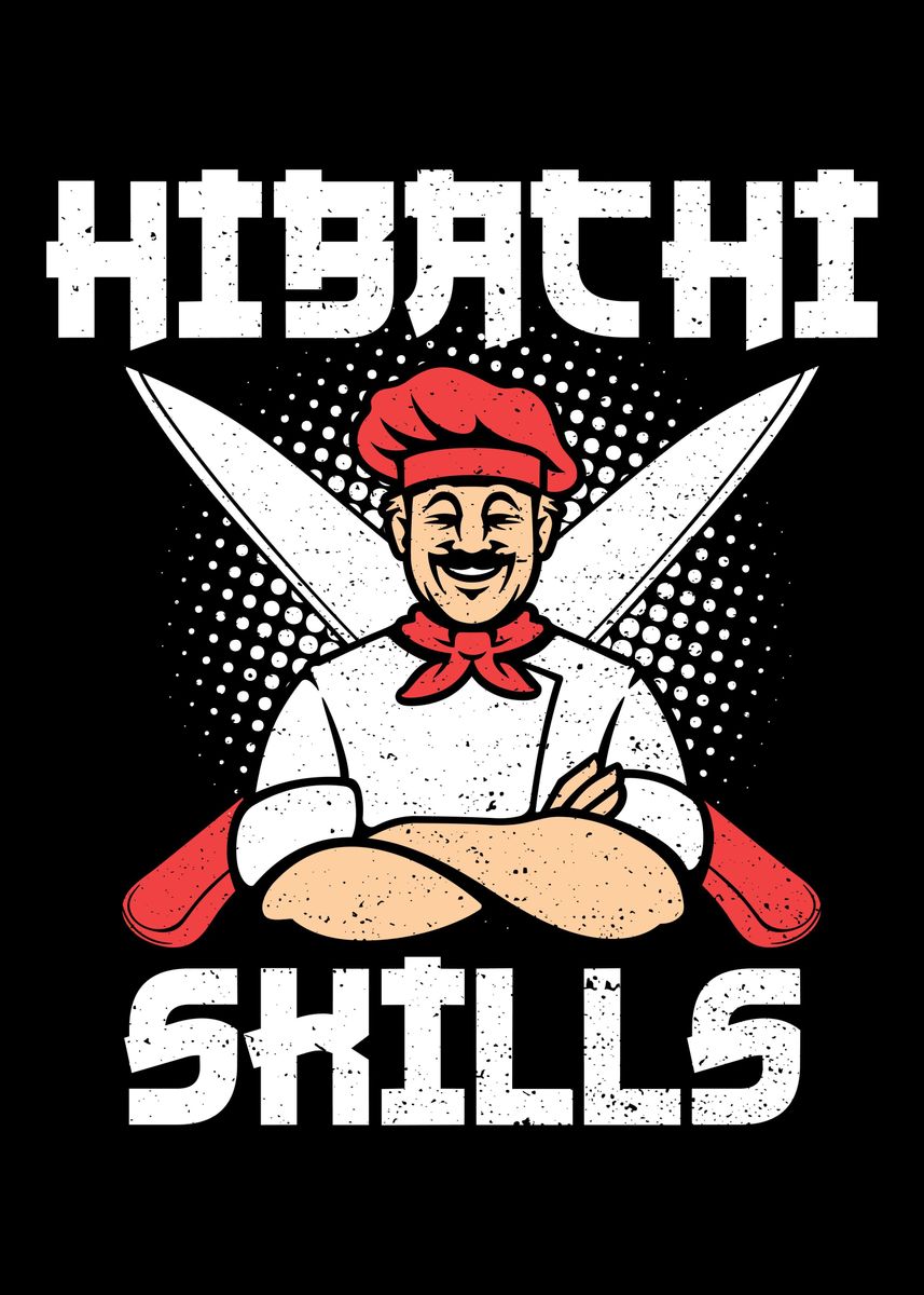 'Hibachi Skills' Poster, picture, metal print, paint by DesignsByJnk5 ...