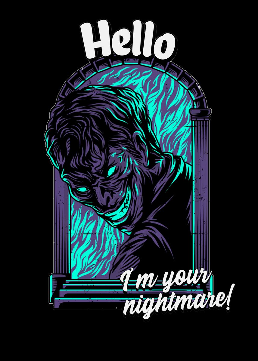 'Im Your Nightmare' Poster by NIZAM KHAN | Displate