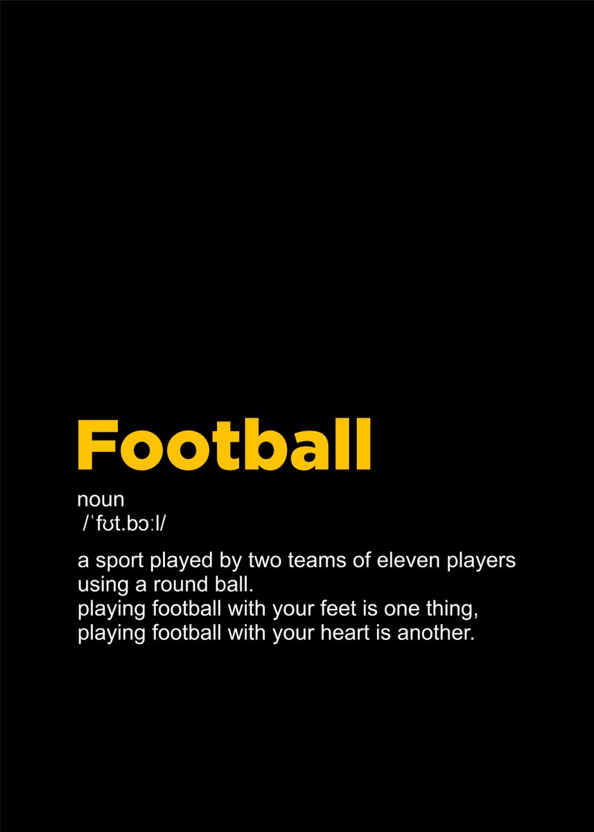 'football definition' Poster, picture, metal print, paint by limited ...