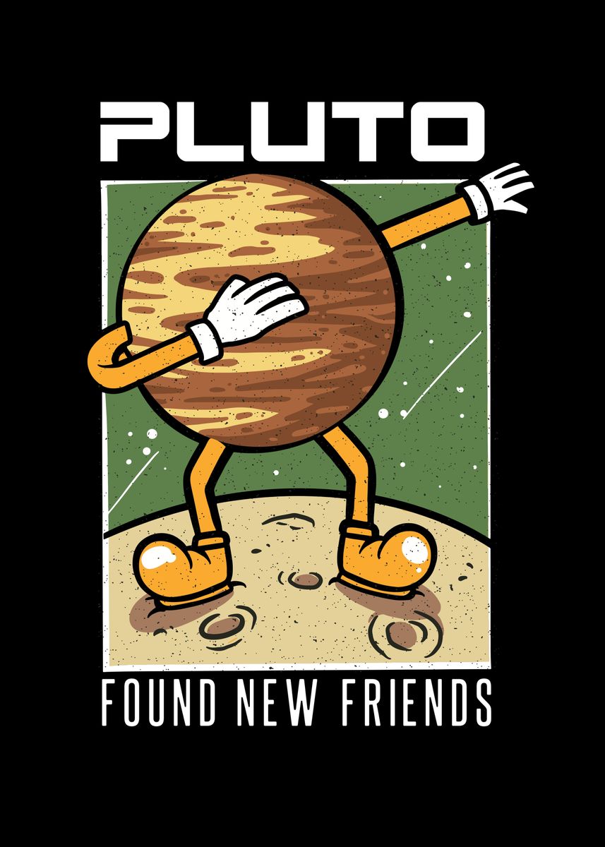 'Dabbing Planet Pluto ' Poster by StonerPlates | Displate