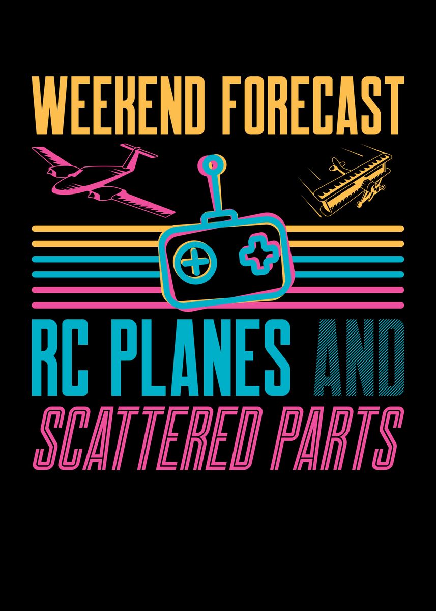 'Weekend Forecast RC Planes' Poster, picture, metal print, paint by ...