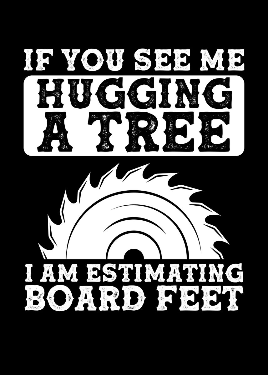 'See me hugging a tree' Poster, picture, metal print, paint by BeMi ...