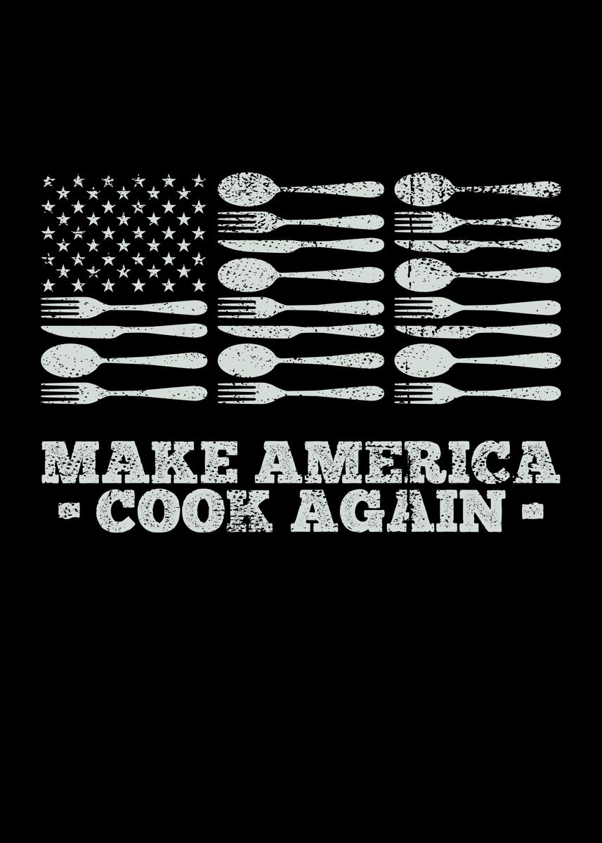 'Make America Cook Again' Poster by Steven Zimmer | Displate