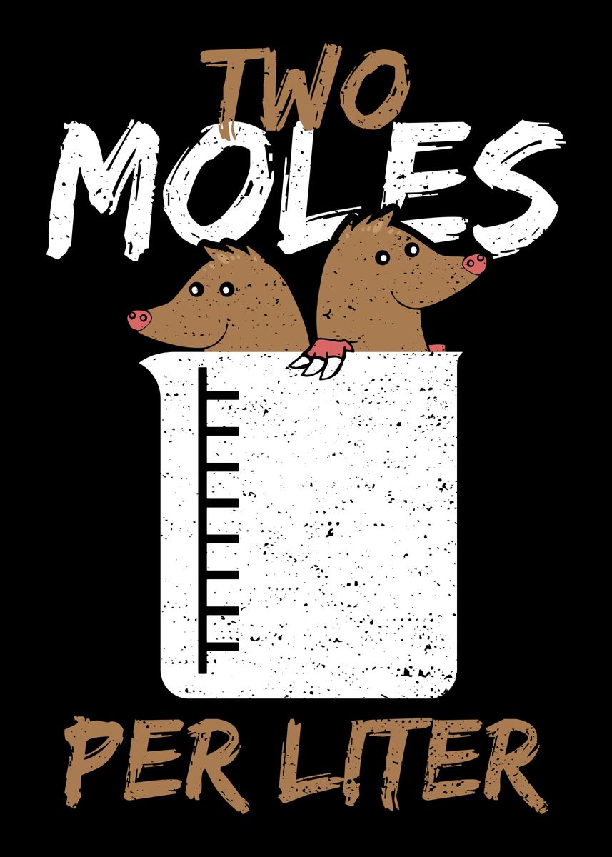 'Two Moles Per Liter' Poster, picture, metal print, paint by ...