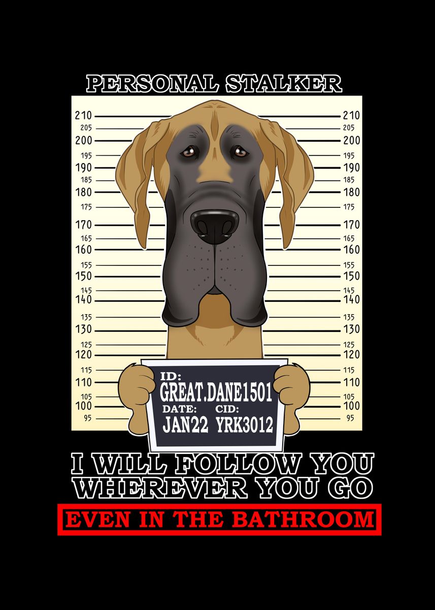 'Great Dane Stalker' Poster by MaximusDesigns | Displate