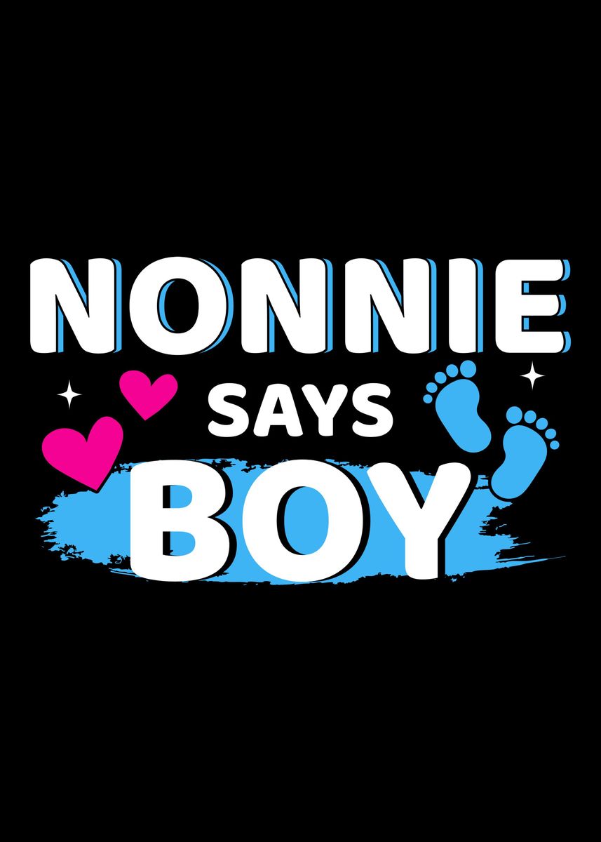 'Gender reveal nonnie says ' Poster, picture, metal print, paint by ...