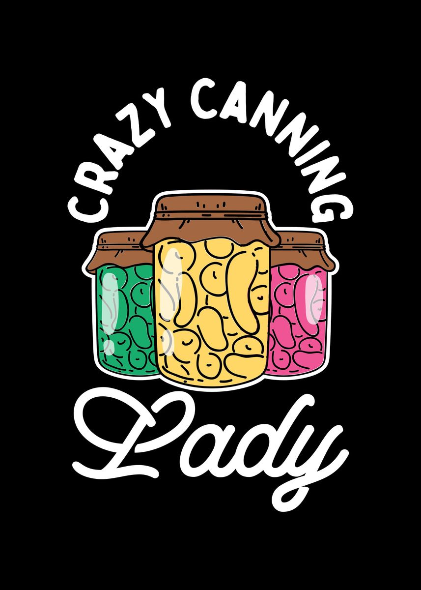 'Crazy Canning Lady' Poster, picture, metal print, paint by Uwe Seibert ...