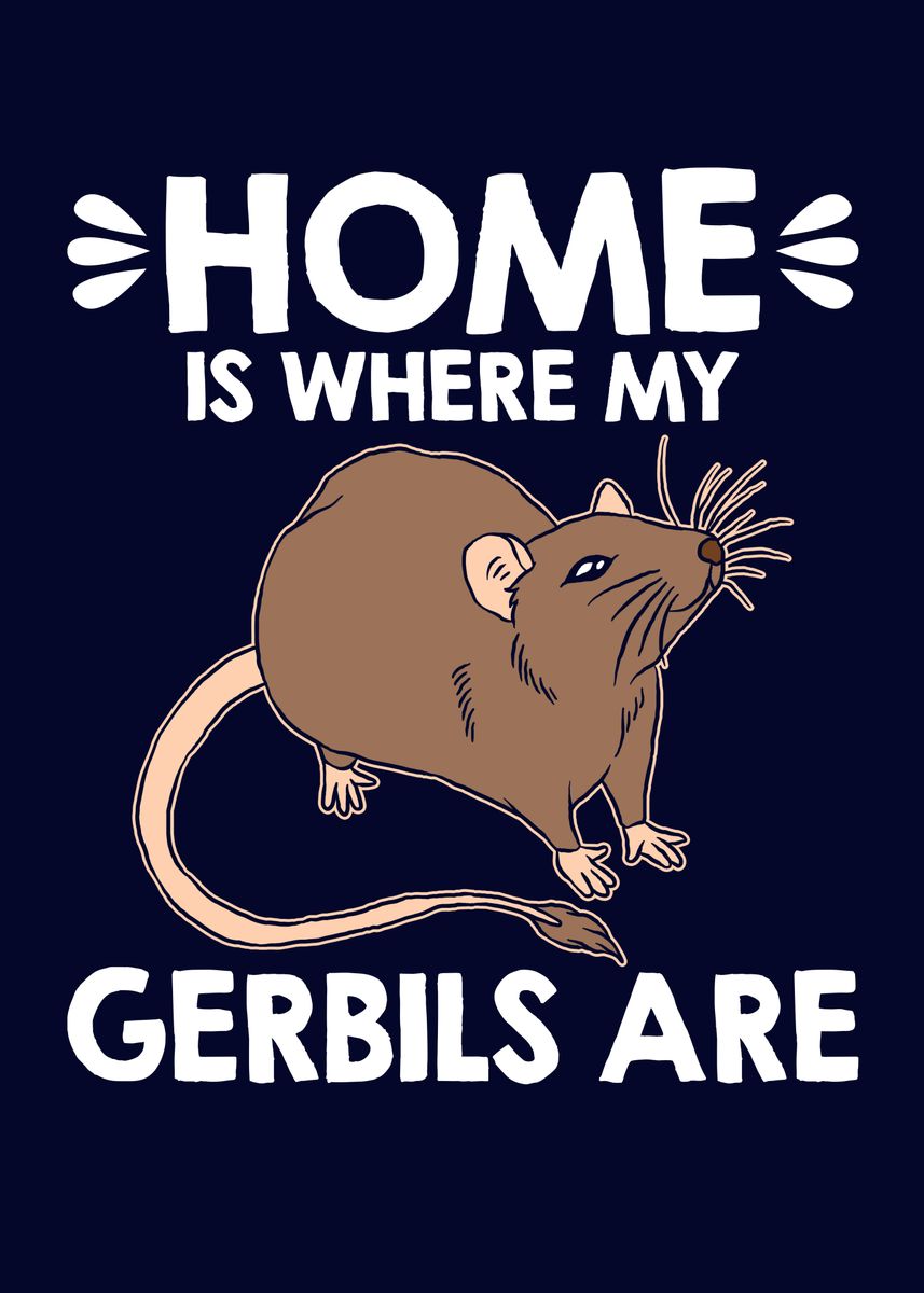 'Home Is Where My Gerbils' Poster, picture, metal print, paint by MzumO ...